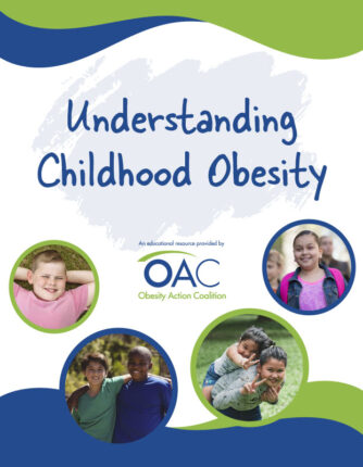 Understanding Childhood Obesity Brochure - Obesity Action Coalition