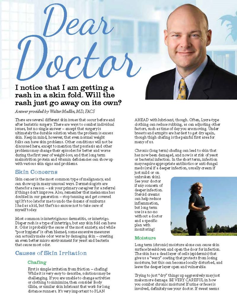 Dear Doctor, I notice that I am getting a rash in a skin fold. Will the ...