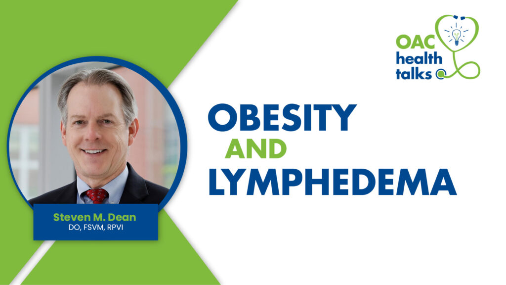 OAC Health Talks: Obesity & Lymphedema: What You Need to Know - Obesity Action Coalition